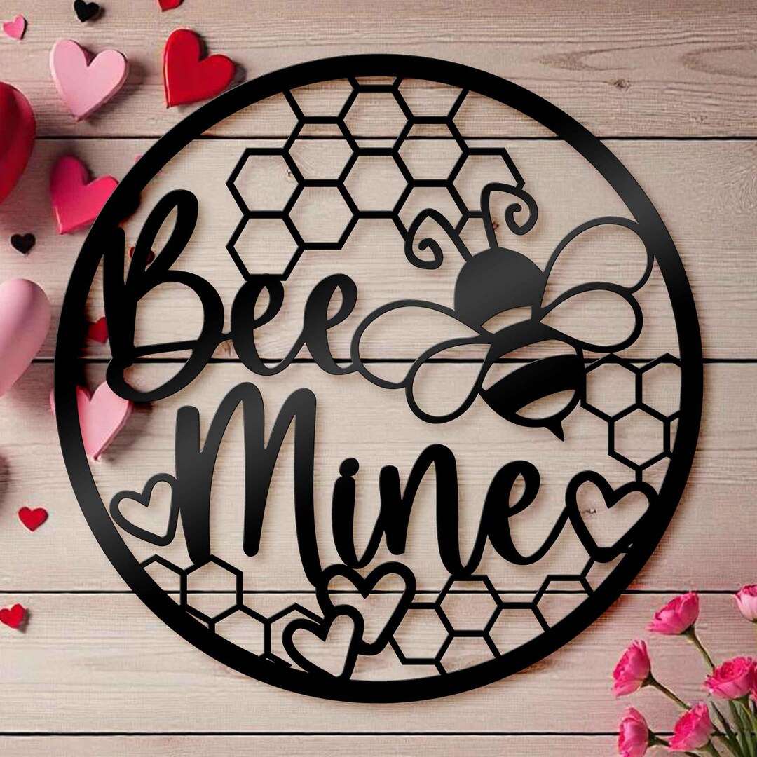 Bee Mine Valentines Day Sign Bee Farmhouse Wall Decor Bee Love Decor ...