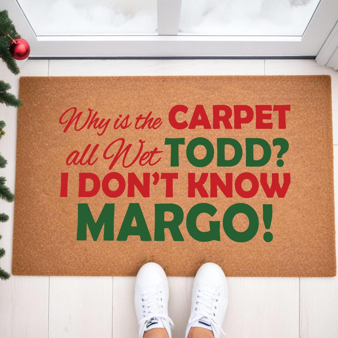 Why is the Carpet All Wet Todd? Doormats - Trending Welcome Doormat ...