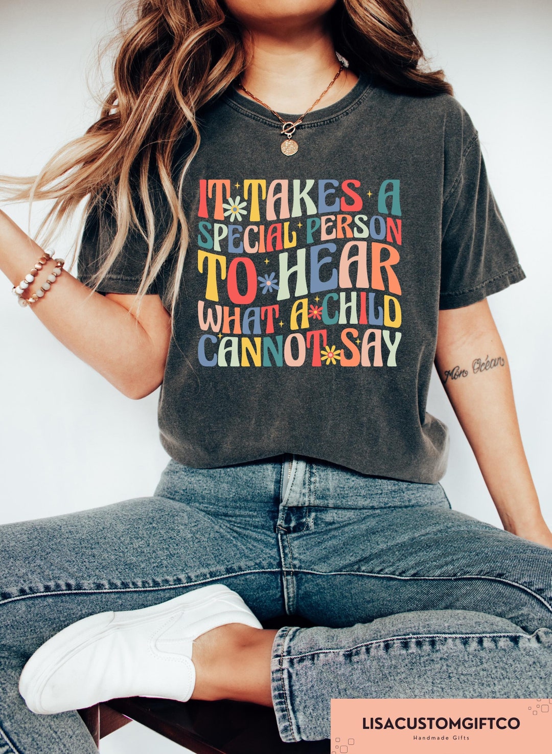 It Takes A Special Person to Hear What A Child Cannot Say Tshirt ...