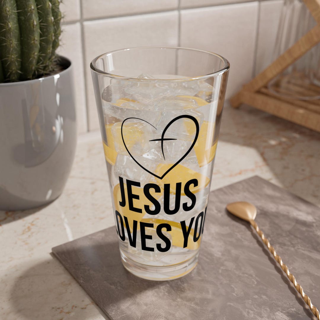 Mixing Glass, Jesus Loves You Glass Cup, Religious Drinkware, Christian ...