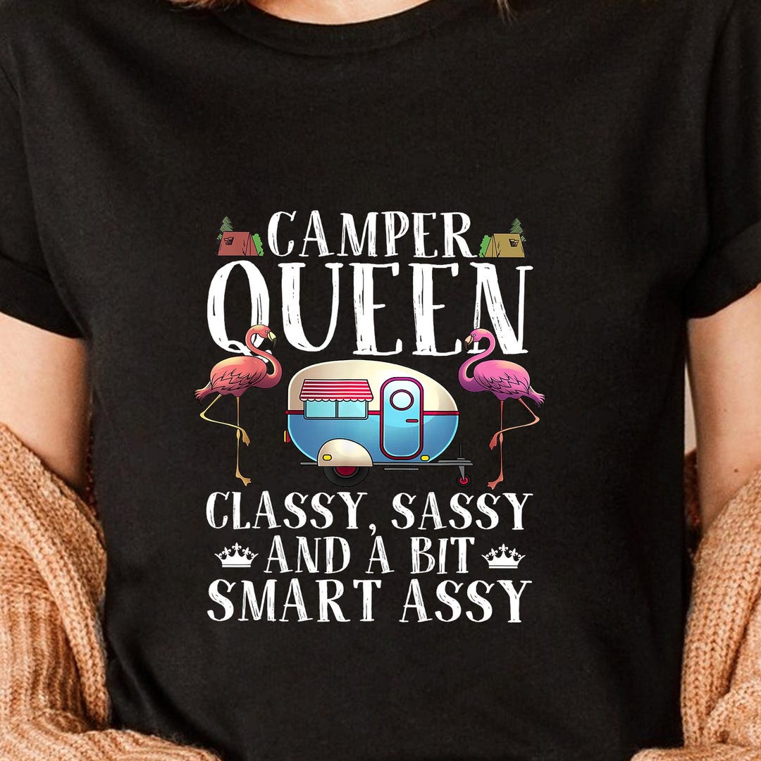 Camper Queen PNG - Classy, Sassy, and a Bit Smart Assy Digital Download ...