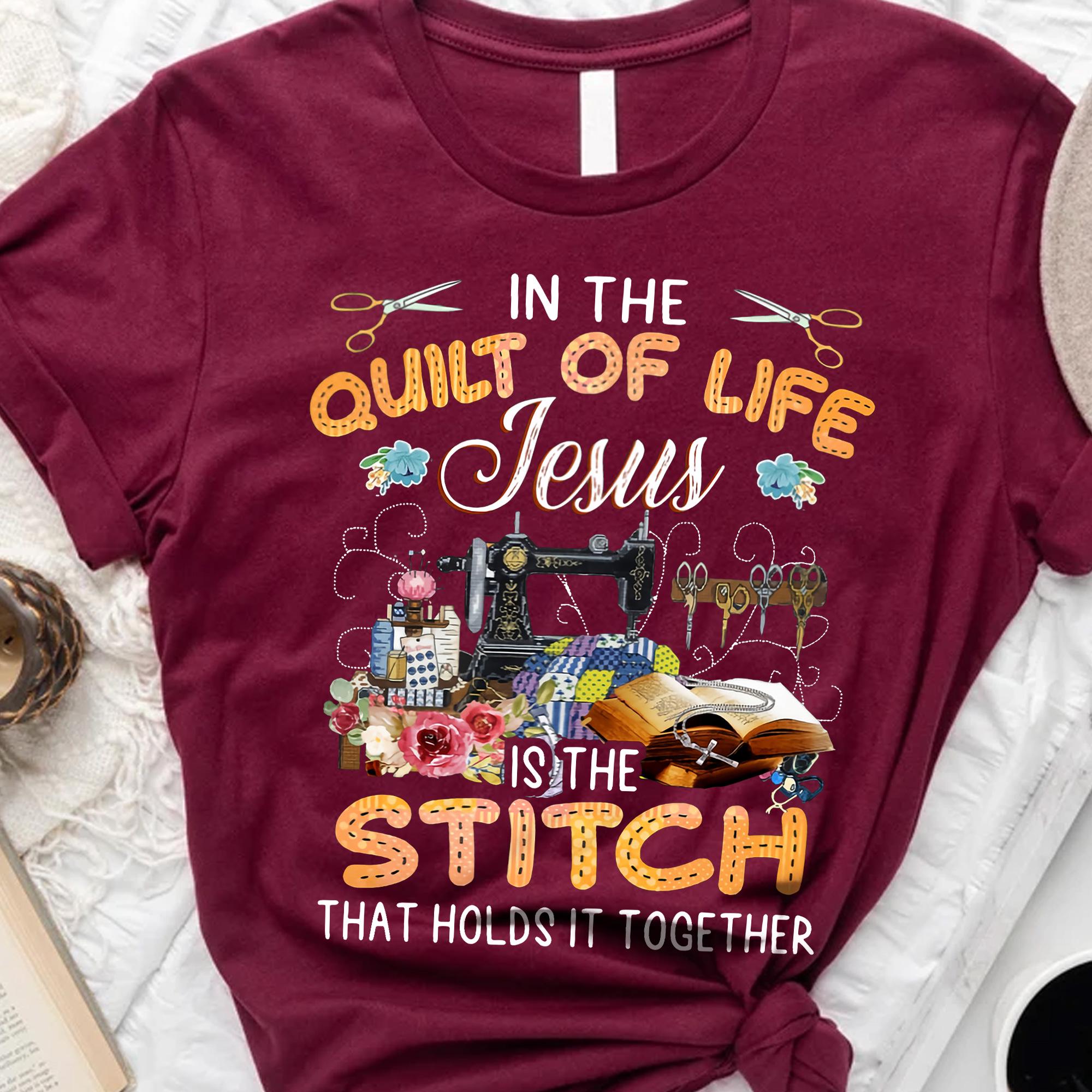 Christian Sewing PNG - "in the Quilt of Life, Jesus is the Stitch ...