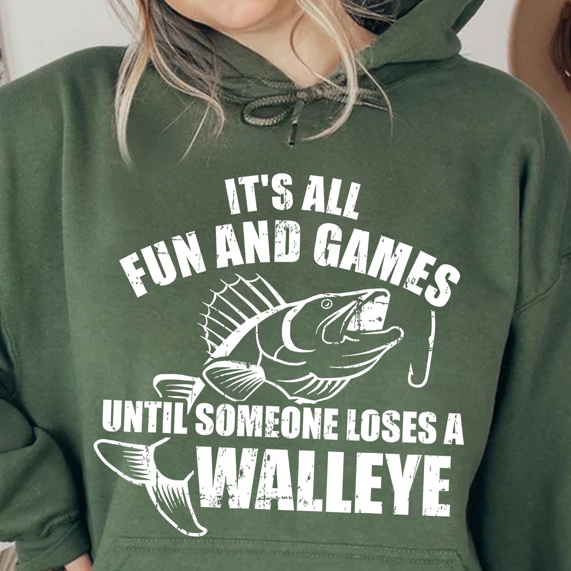 Funny Walleye Fishing Design: It's All Fun and Games PNG (digital ...