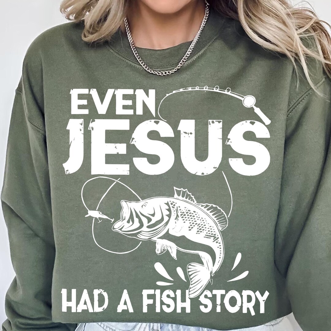 Even Jesus Had a Fish Story PNG Design – Funny Christian Fishing ...