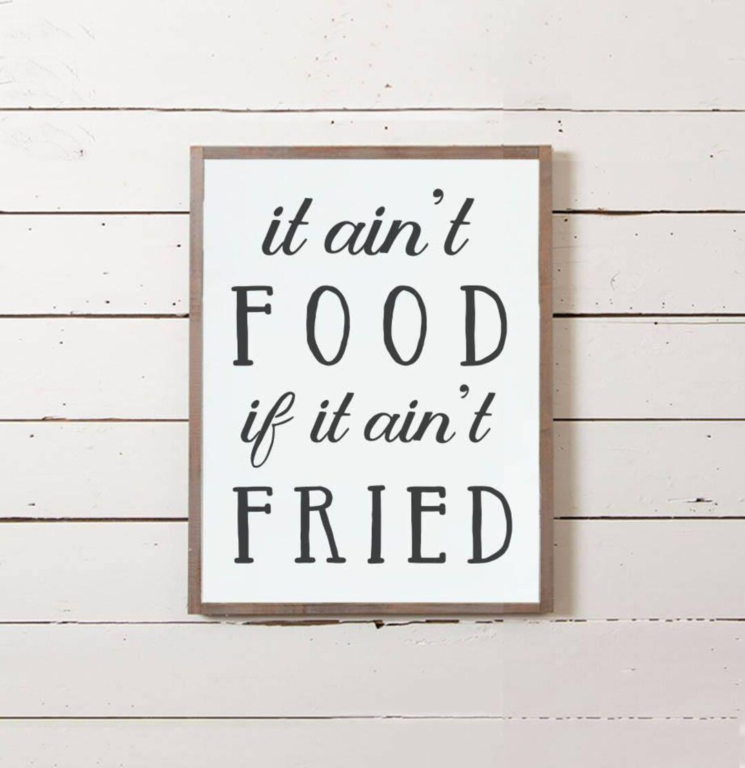 Funny Southern Kitchen Sign | Fried Food Wooden Wall Decor - Etsy