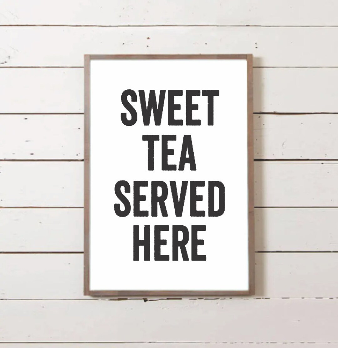 Southern Wall Sign "sweet Tea Served Here" | Country Kitchen Sign ...