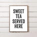 Southern Sign sweet Tea Goes With Everything... Southern Decor ...