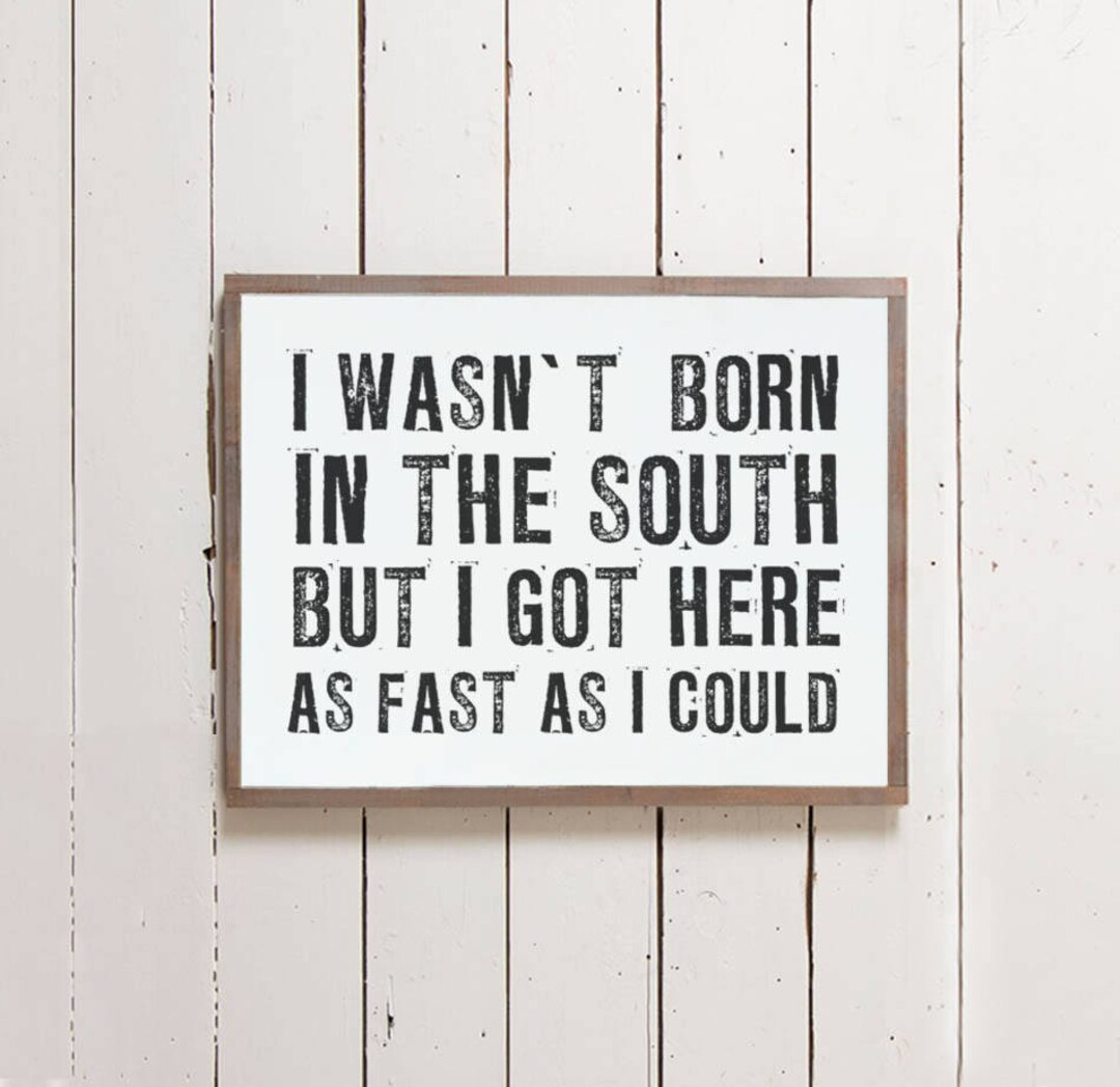 Wall Sign "born in the South..." | Southern Sign, Vacation House Decor ...