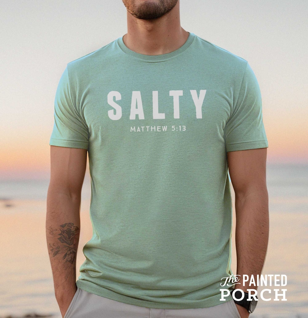 Salty Mens Christian Shirt | Mens Christian Gifts, Faith Shirt, Cool ...