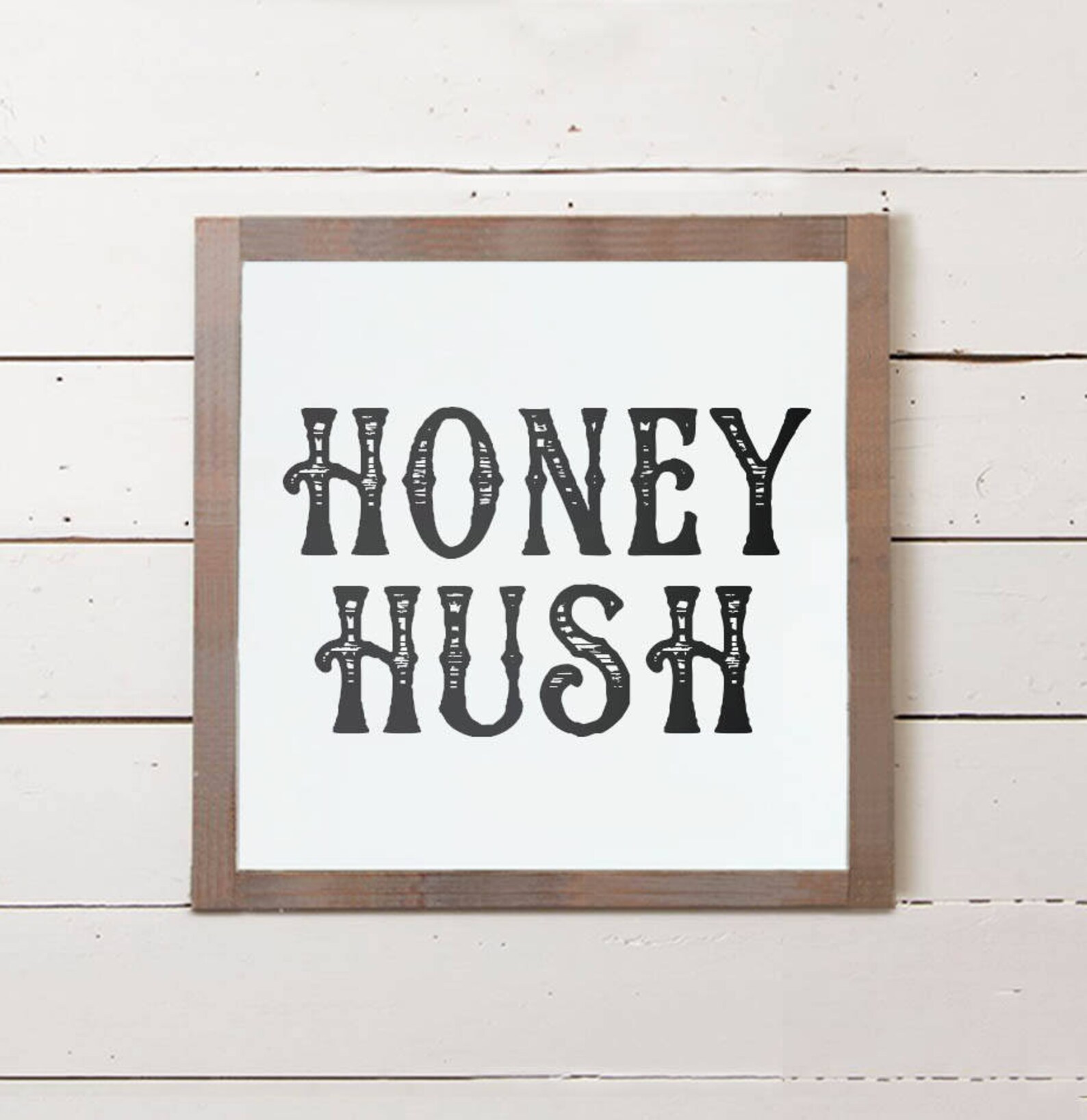 Honey Hush Small Wall Sign Cute Wood Signs Signs With - Etsy