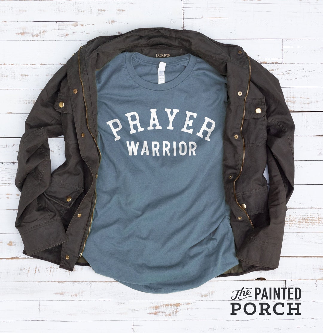 Prayer Warrior Shirt, Prayer Shirt, Faith Shirt, Christian Shirts, God ...