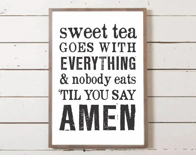 Southern Sign "sweet Tea Goes With Everything..." | Southern Decor ...