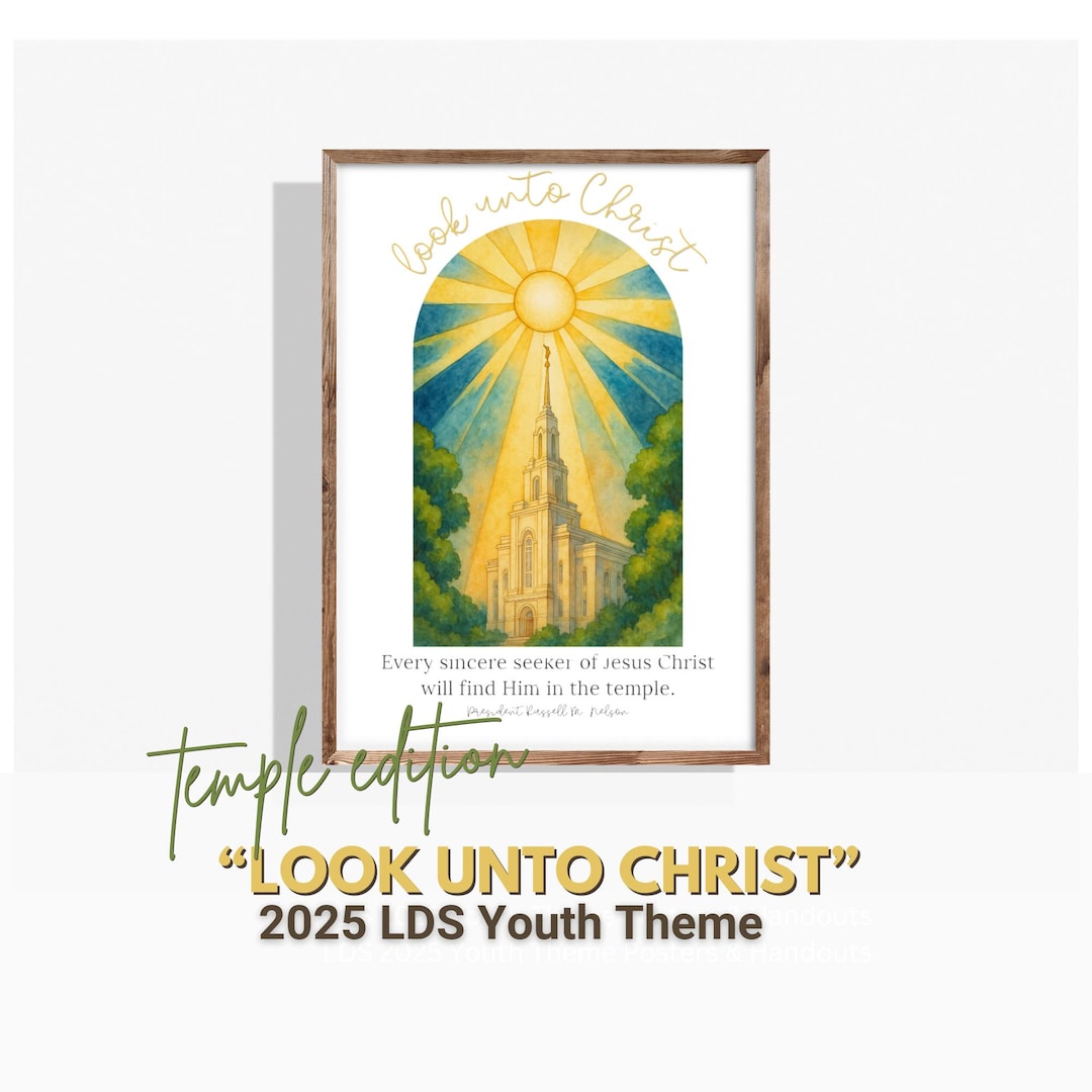 2025 LDS Youth Theme Poster: Look Unto Christ, Temple Art (digital ...