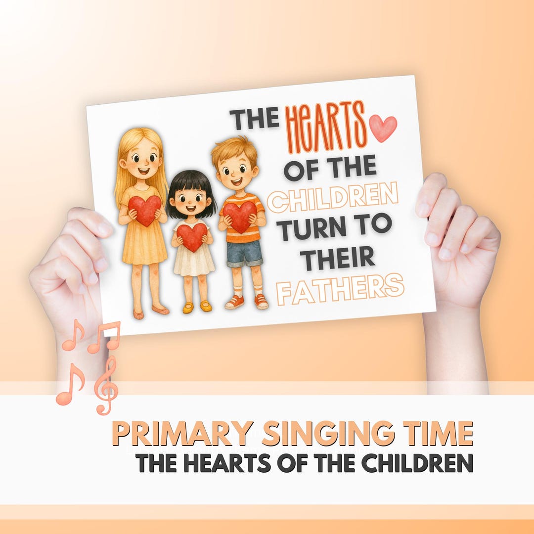 Hearts of the Children Printable | LDS Primary Song Visual Aid (digital ...