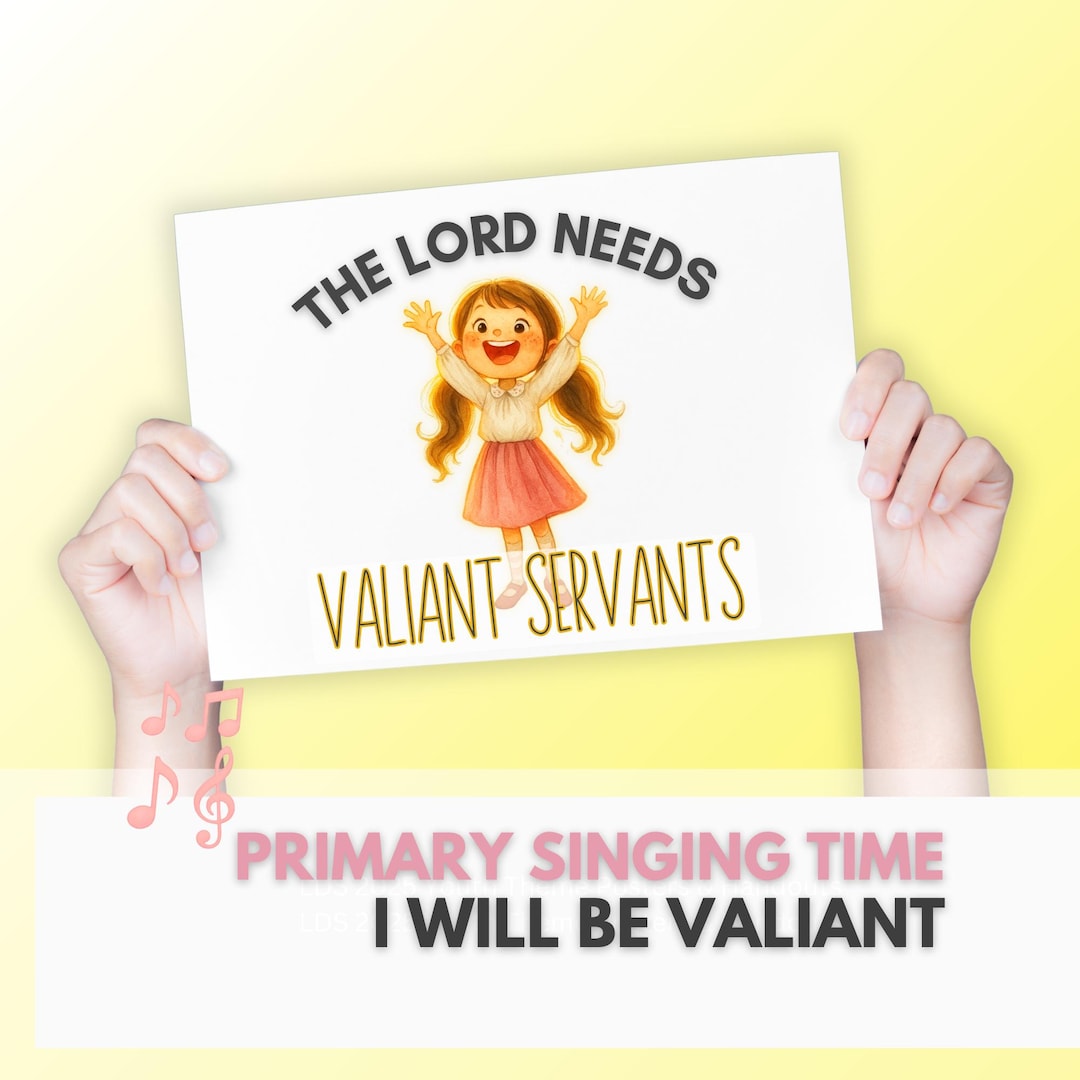 I Will Be Valiant | LDS Primary Song Visual Aid Flipbook | Digital ...