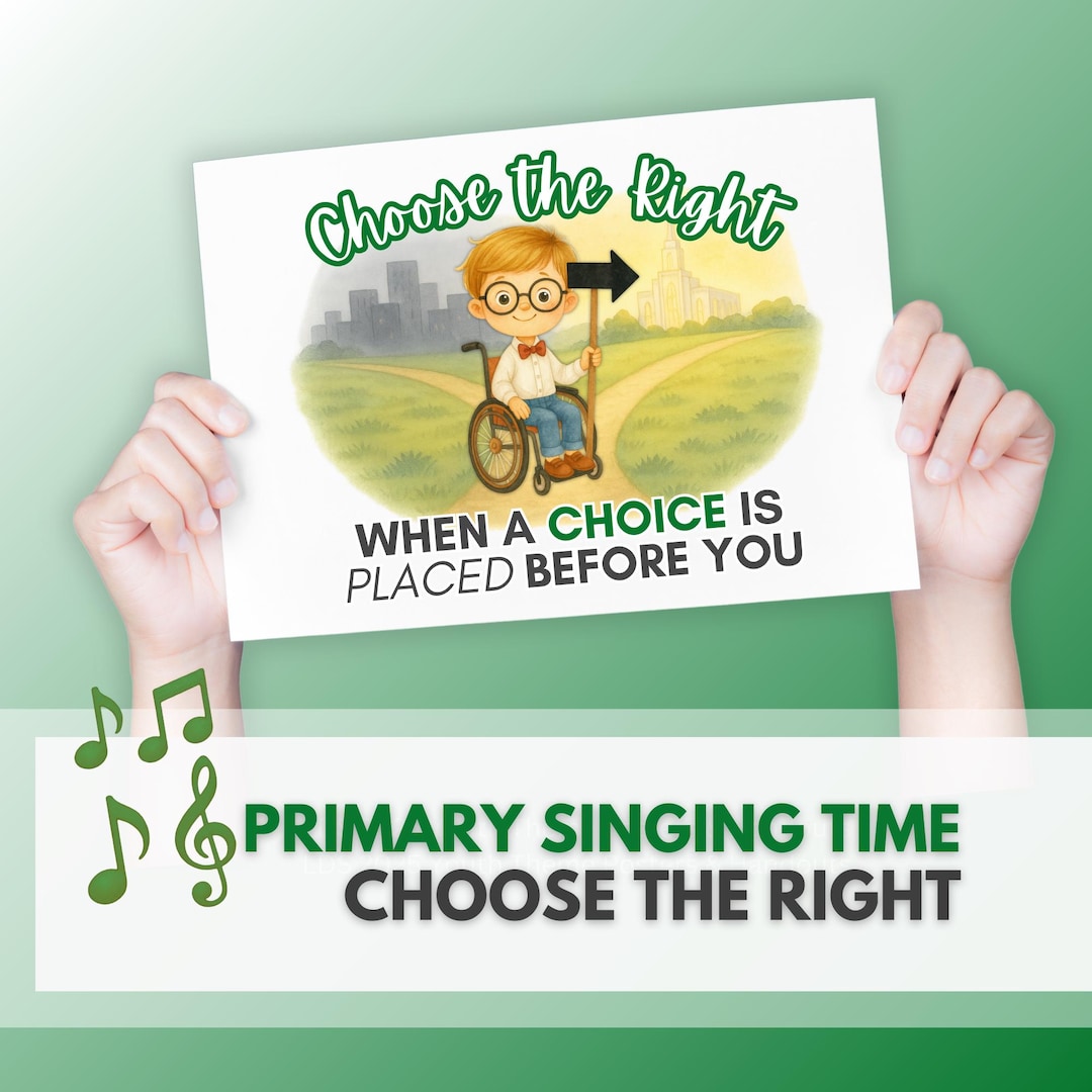 Choose the Right | LDS Primary Song Visual Aid | Singing Time Song ...