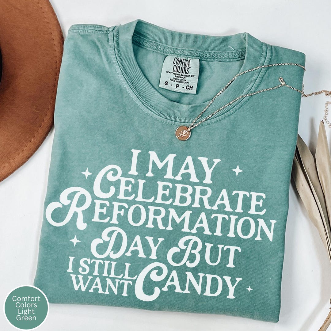 Funny Reformation Day Comfort Colors Shirt, Protestant Tshirt, Lutheran ...