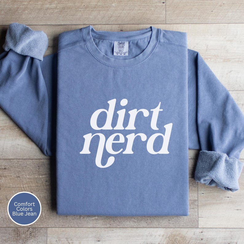 Funny Gardening Dirt Nerd Comfort Colors Shirt, Gift for Gardener - Etsy UK