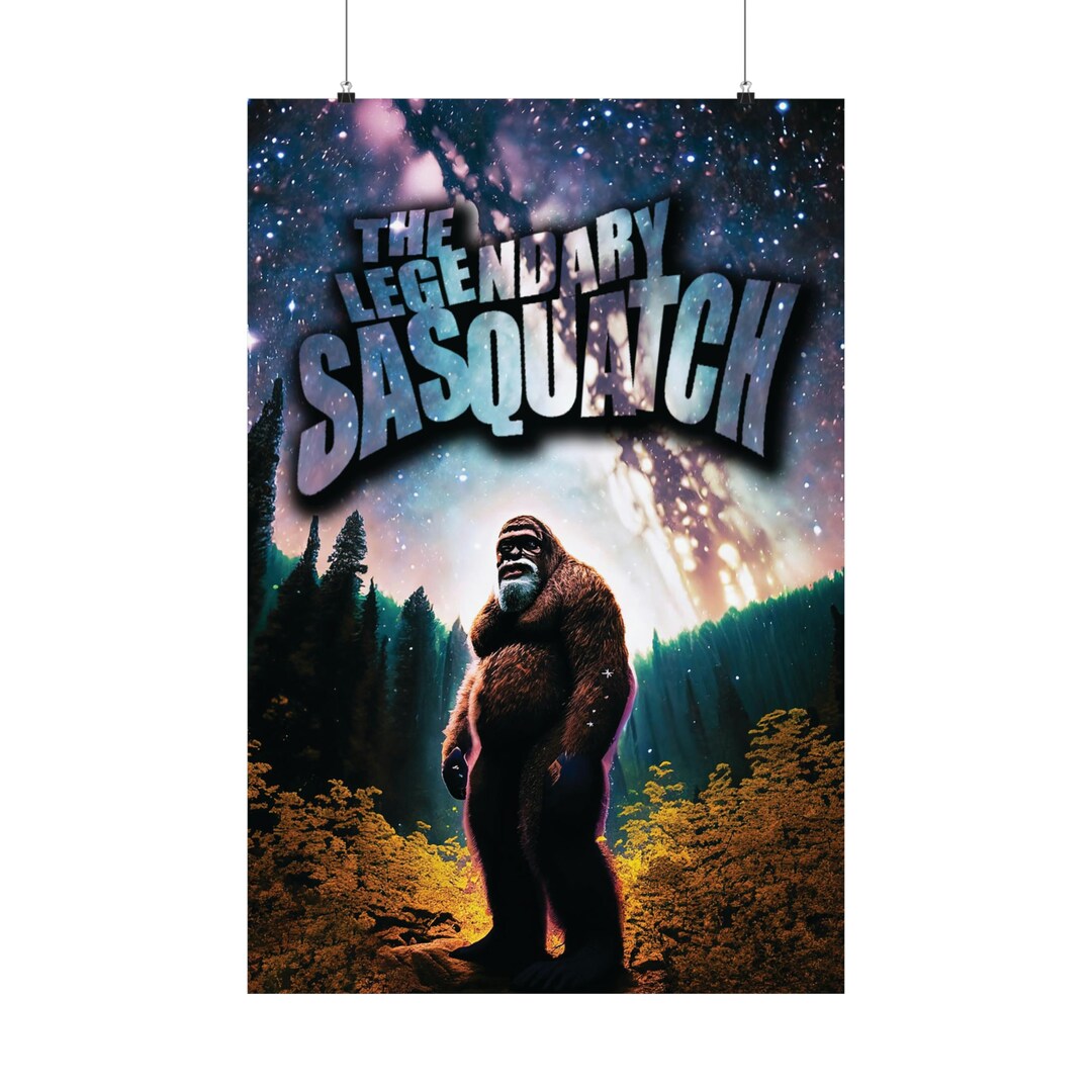 The Legendary Sasquatch Matte Vertical Posters - Etsy
