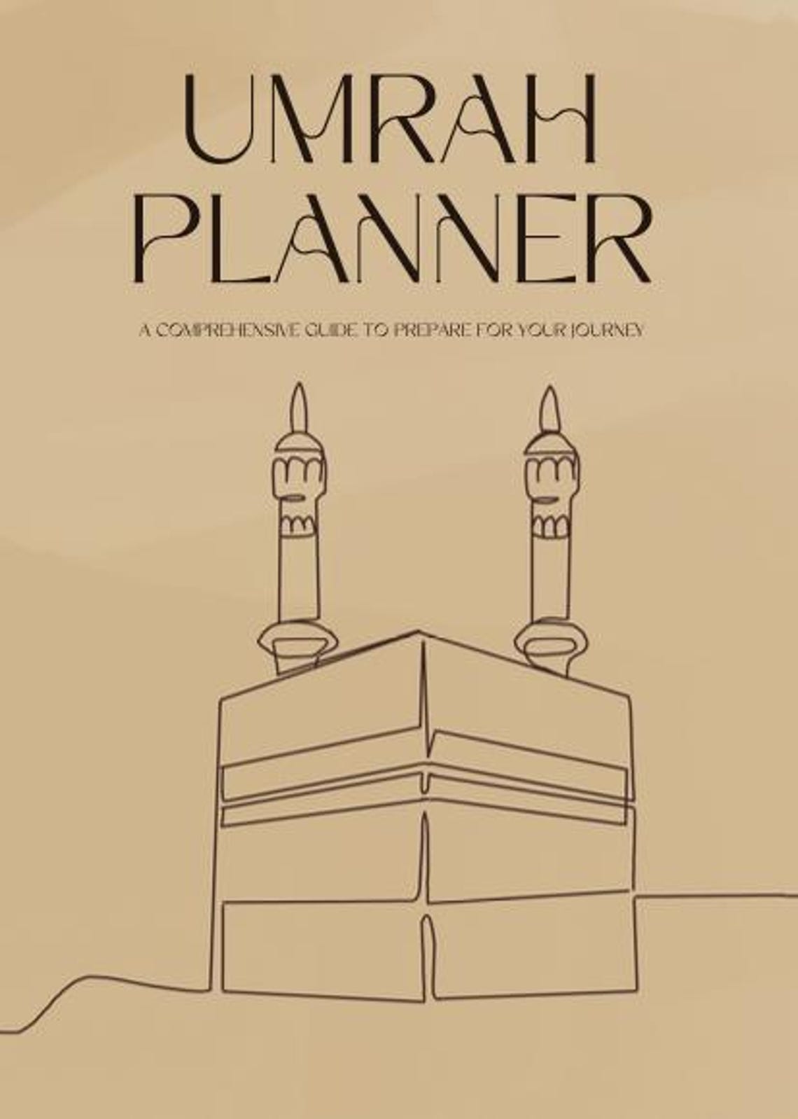 Ultimate Umrah Planner: Step-by-step Guide, Spiritual Tips, and Must ...