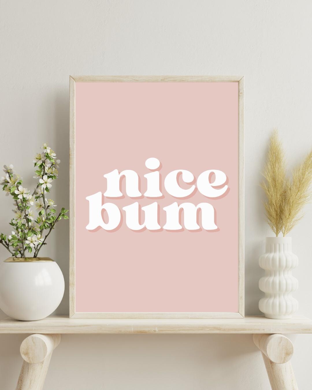 Nice Bum Print, Pink Print, Pink Wall Poster, Girly Print, Girls Work ...