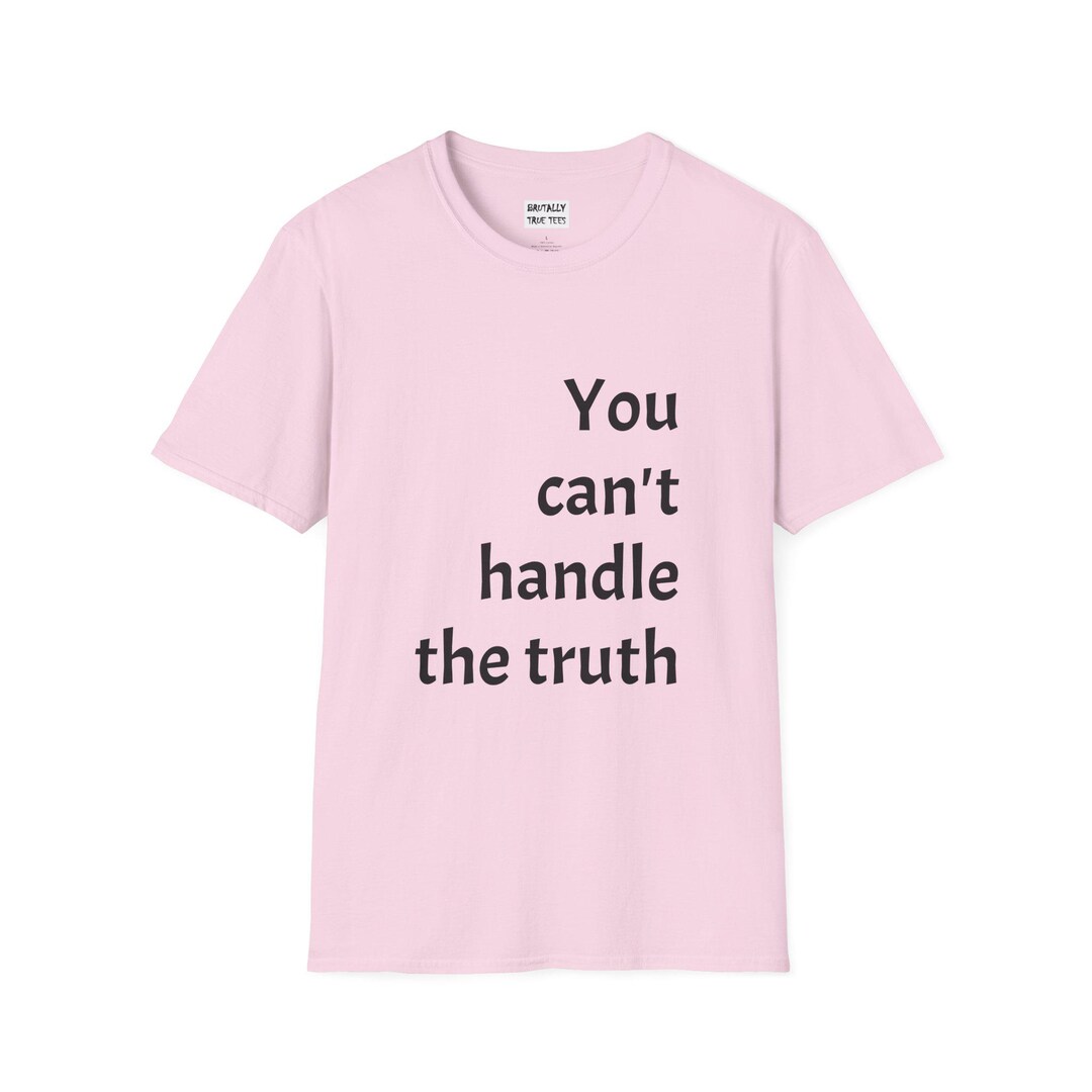 You Can't Handle the Truth - Etsy