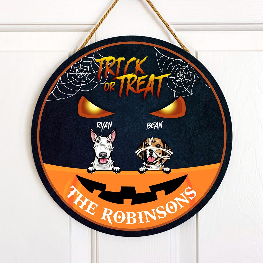 Trick or Treat Funny Halloween Door Sign Decoration Personalized Dog ...