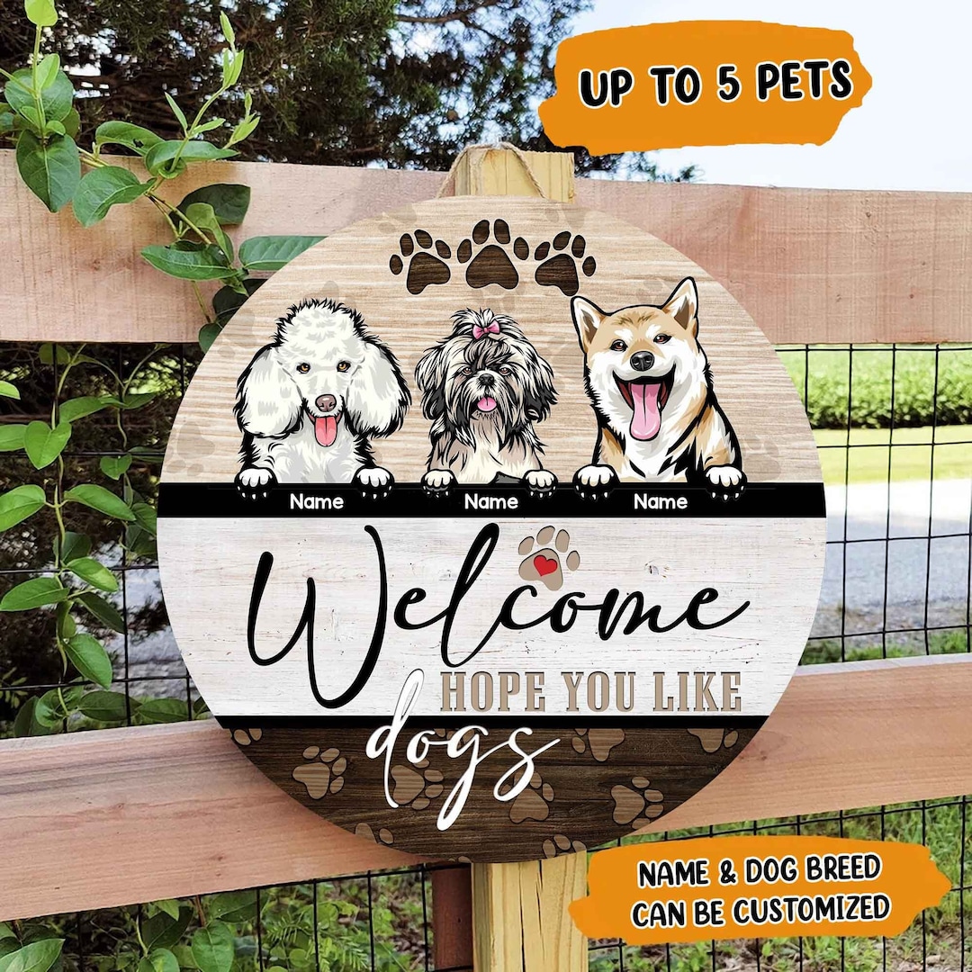 Welcome to the Dog House Hope You Like Dog Front Door Sign Custom Dog ...