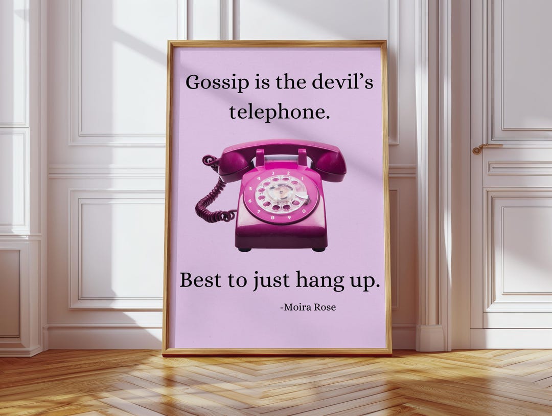 Moira Rose Schitts Creek Poster: Gossip Quote TV Show Wall Art - Etsy