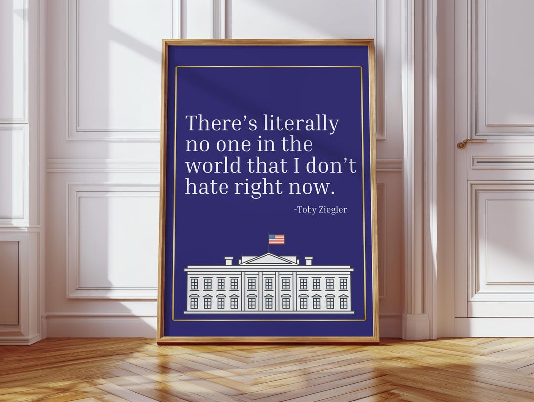 Toby Ziegler West Wing Quote Poster - Etsy