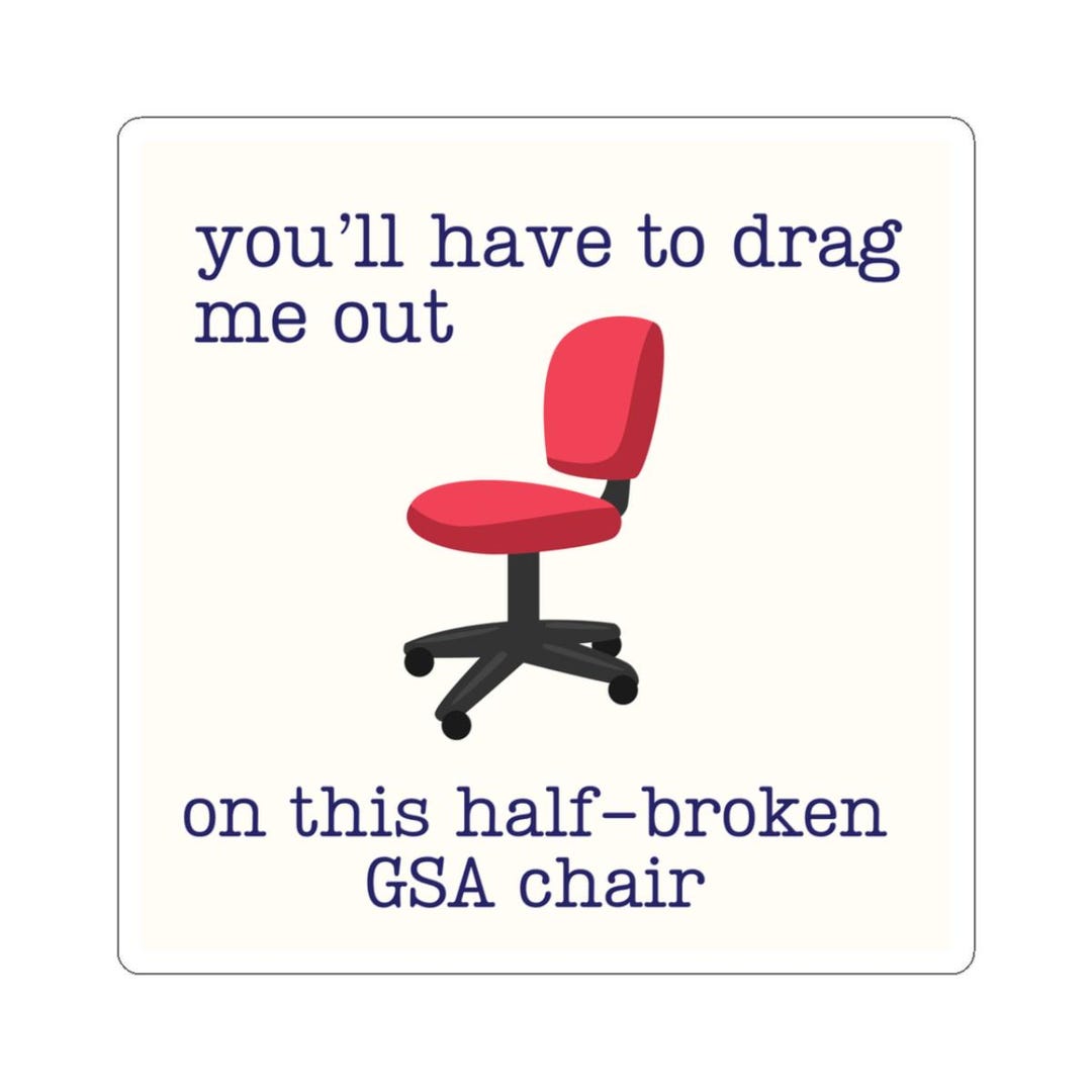 Drag Me Out on This Half-broken Chair Sticker | Federal Worker Civil ...
