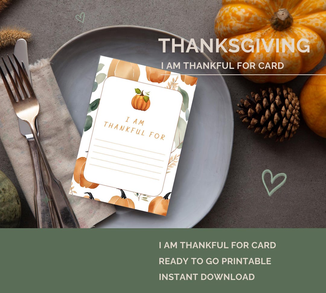 I Am Thankful for Cards Printable Thankful Thanksgiving Cards ...