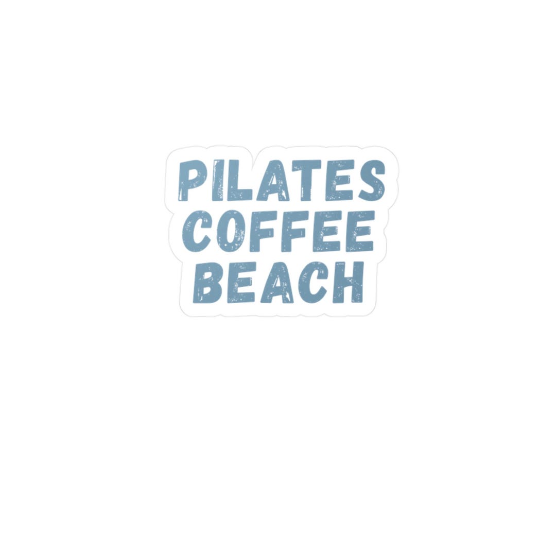 Pilates Decal, Vinyl Decal Pilates Coffee Beach Decal, Gift for Pilates ...