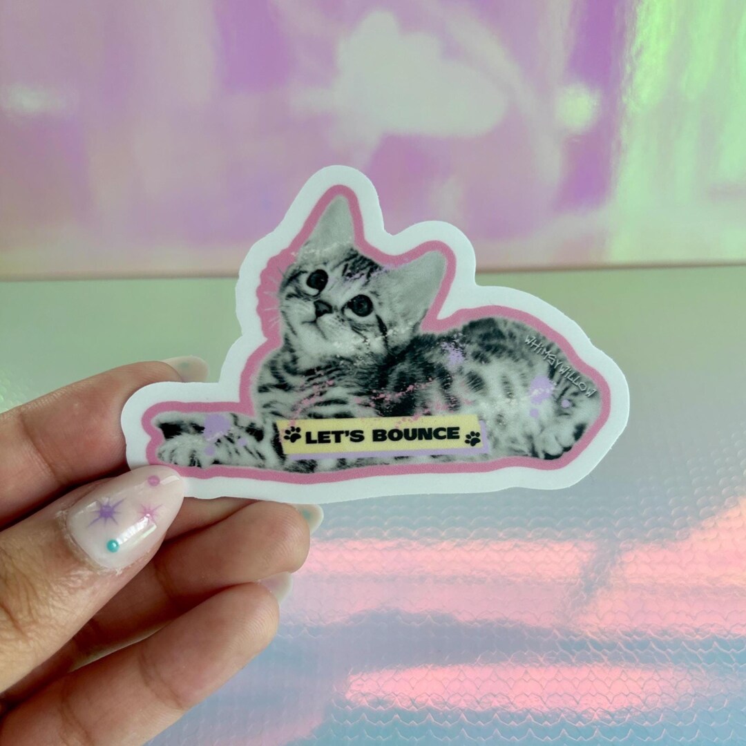 Let’s Bounce Kitten-shaped Waterproof Vinyl Sticker | Funny Cat Memes ...