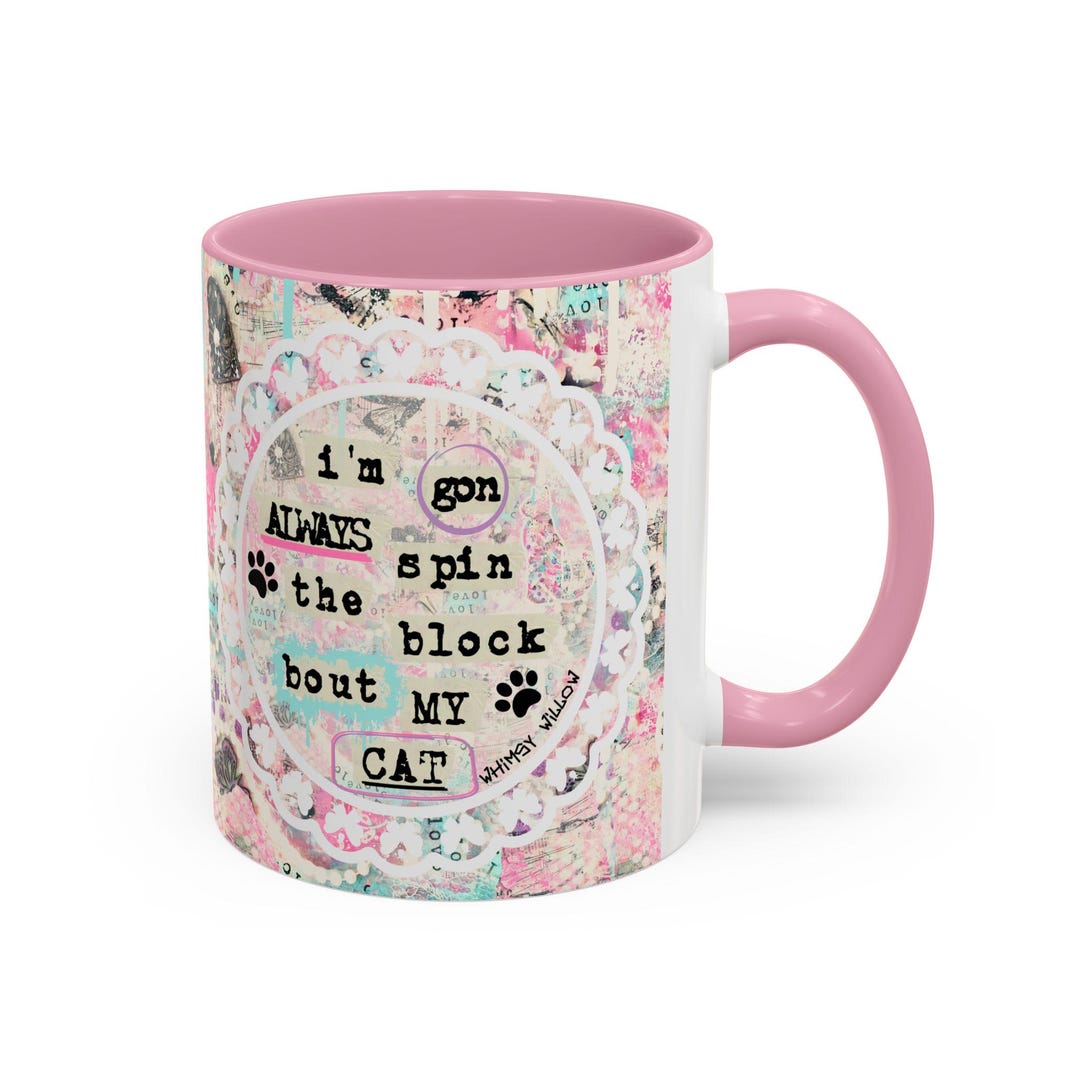 Spin the Block 'bout My Cat Mug | Cat Lover Gifts | Pink Mug | Cute ...
