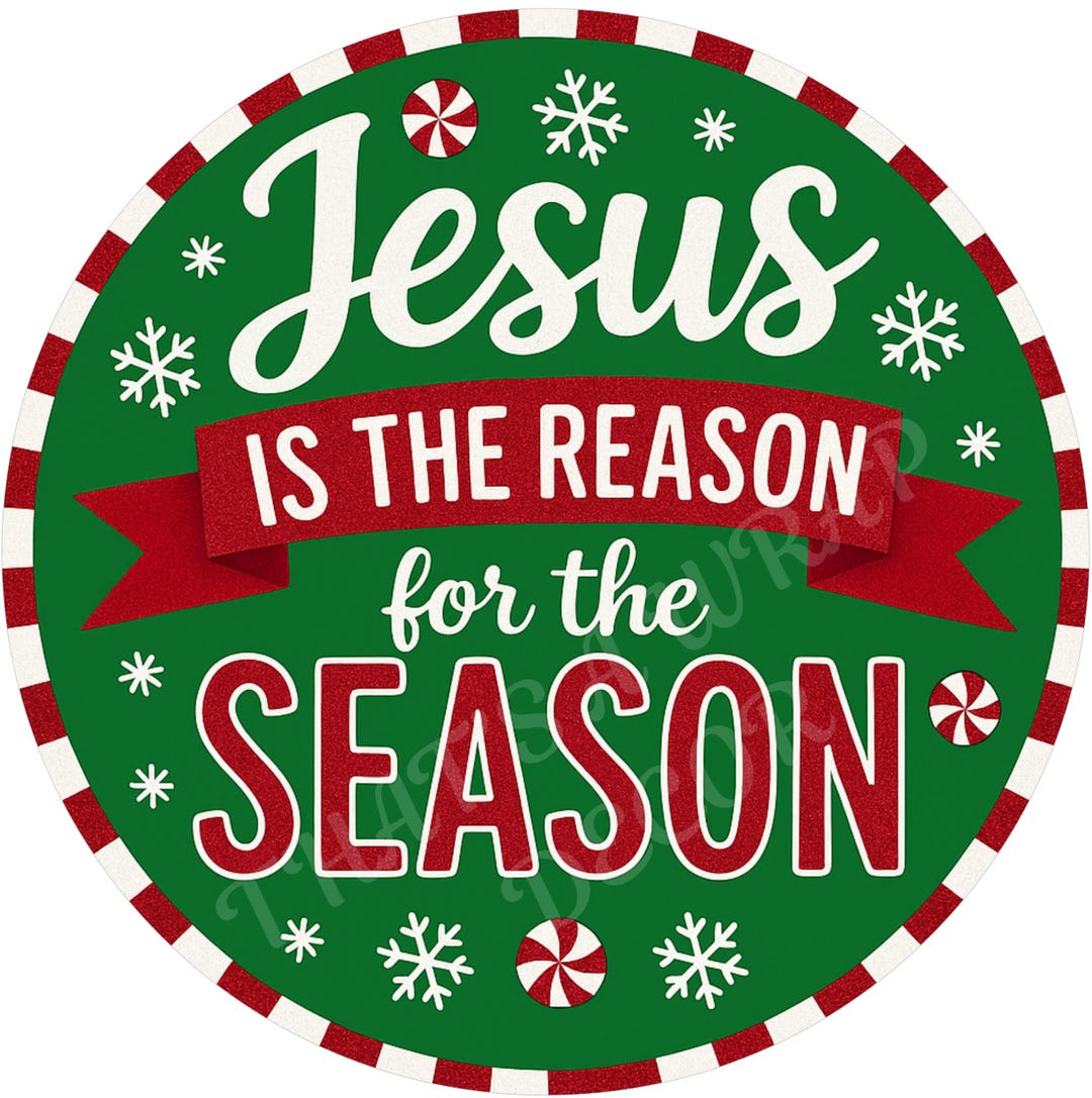 Jesus is the Reason for the Season Wreath Sign, Christmas Sign, Circle ...