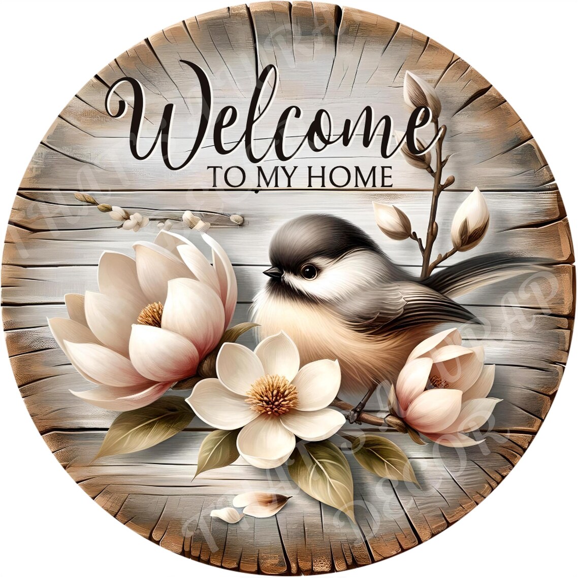Welcome to My Home Wreath Sign, Chickadee Sign, Spring Sign, Magnolias ...