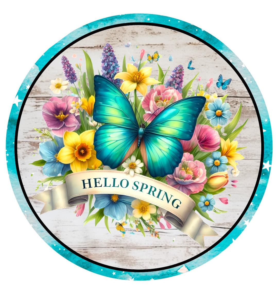 Hello Spring Butterfly Wreath Sign, Wreath Attachment, Round Metal Sign ...