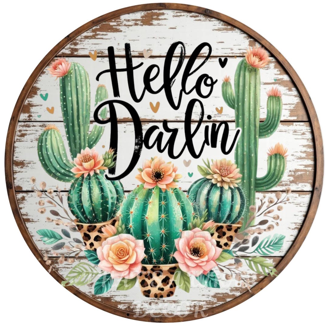 Cactus Wreath Sign, Hello Darlin Sign, Cheetah Wreath Attachment, Round ...