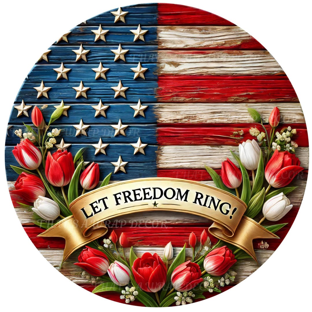 Patriotic Wreath Sign, Let Freedom Ring Sign, Wreath Attachment, Happy ...