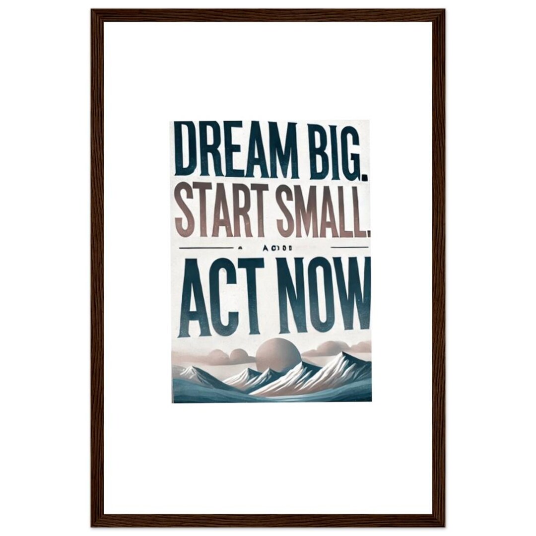 Dream Big: Motivational Quote Wooden Framed Poster 30x45 Cm / 12x18 - Etsy