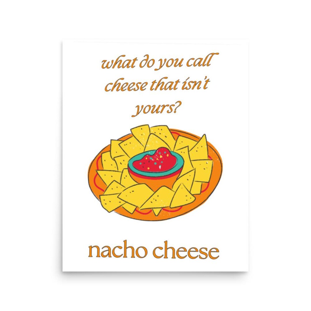 A Satisfactory Nacho Cheese Joke Gift - Etsy