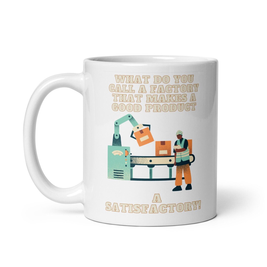 A Funny Satisfactory Joke Mug for Anniversary, Wedding, and Holiday ...