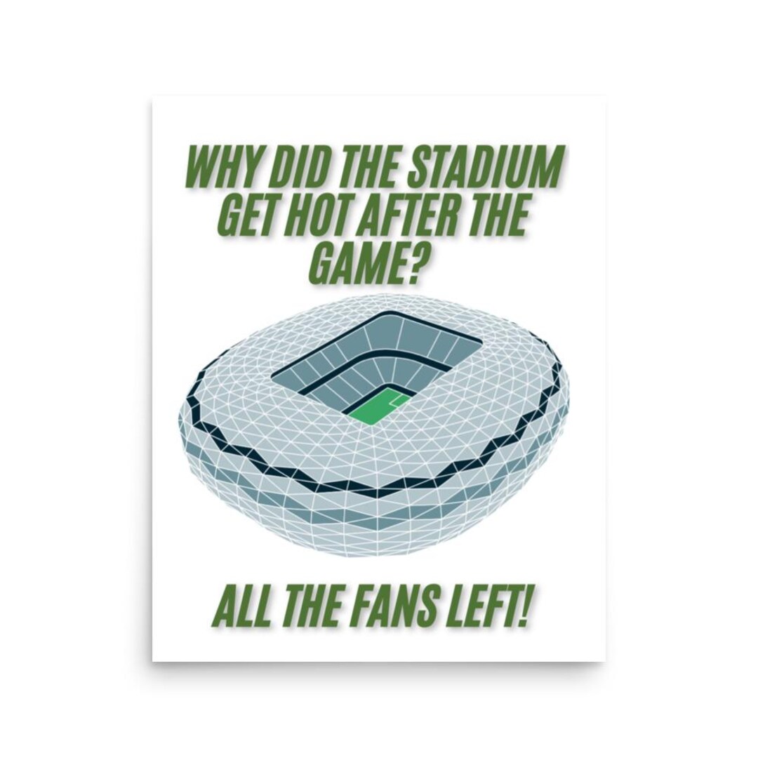A Satisfactory Stadium Joke Poster Gift for Sports Enthusiasts - Etsy