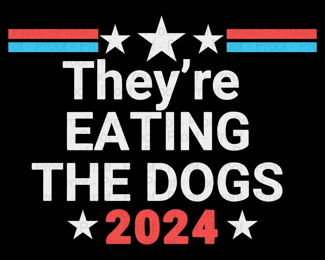 They're Eating the Dogs They're Eating the Cats PNG, Sublimation Design ...