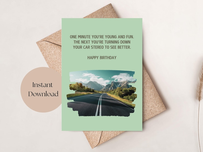 Printable Funny Birthday Card, Young and Fun Birthday Card, Turning ...