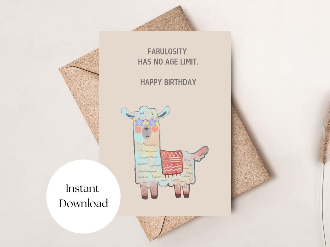 Printable Funny Llama Birthday Card, Fabulosity Has No Age Limit ...