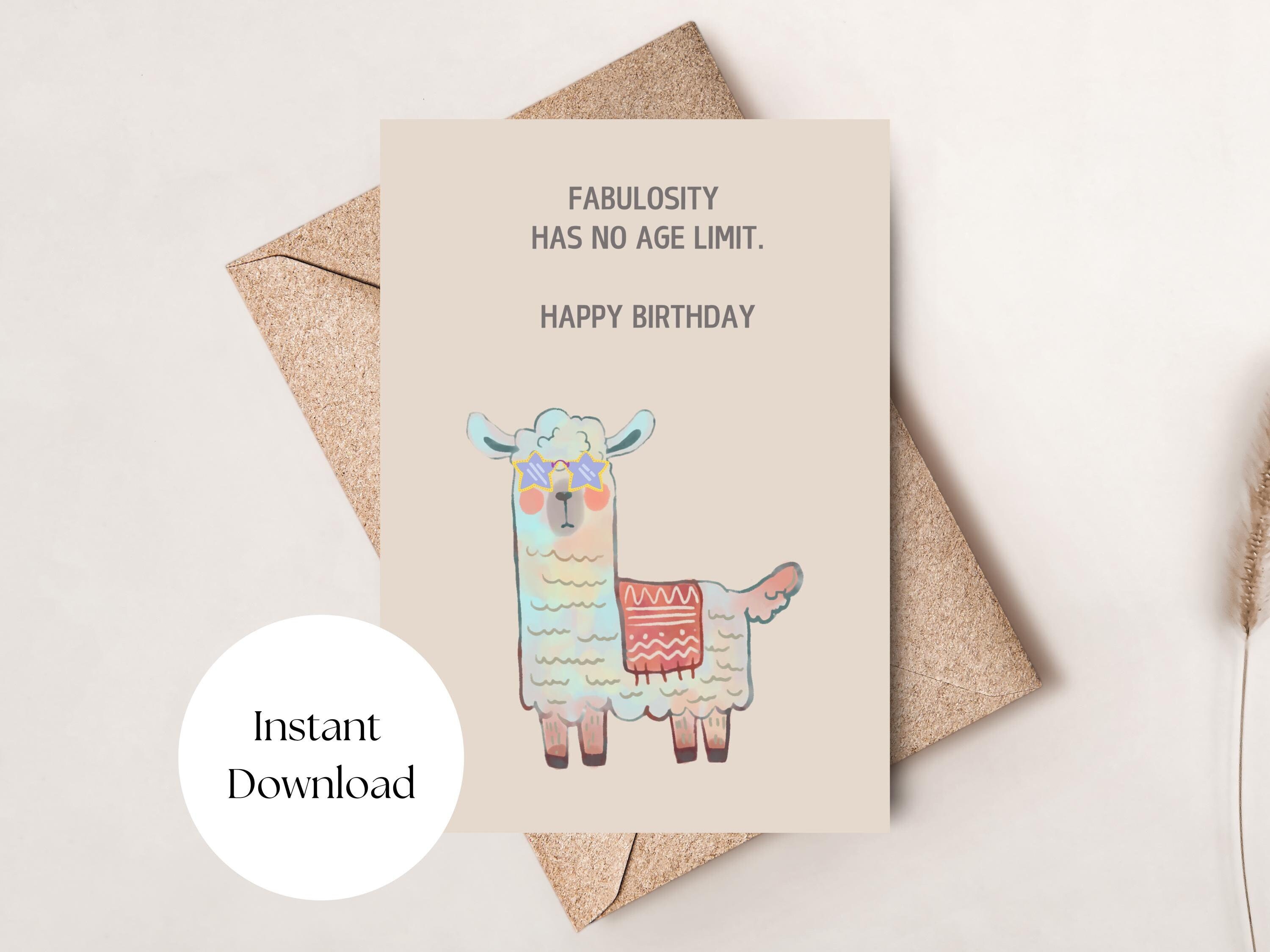 Printable Funny Llama Birthday Card, Fabulosity Has No Age Limit ...