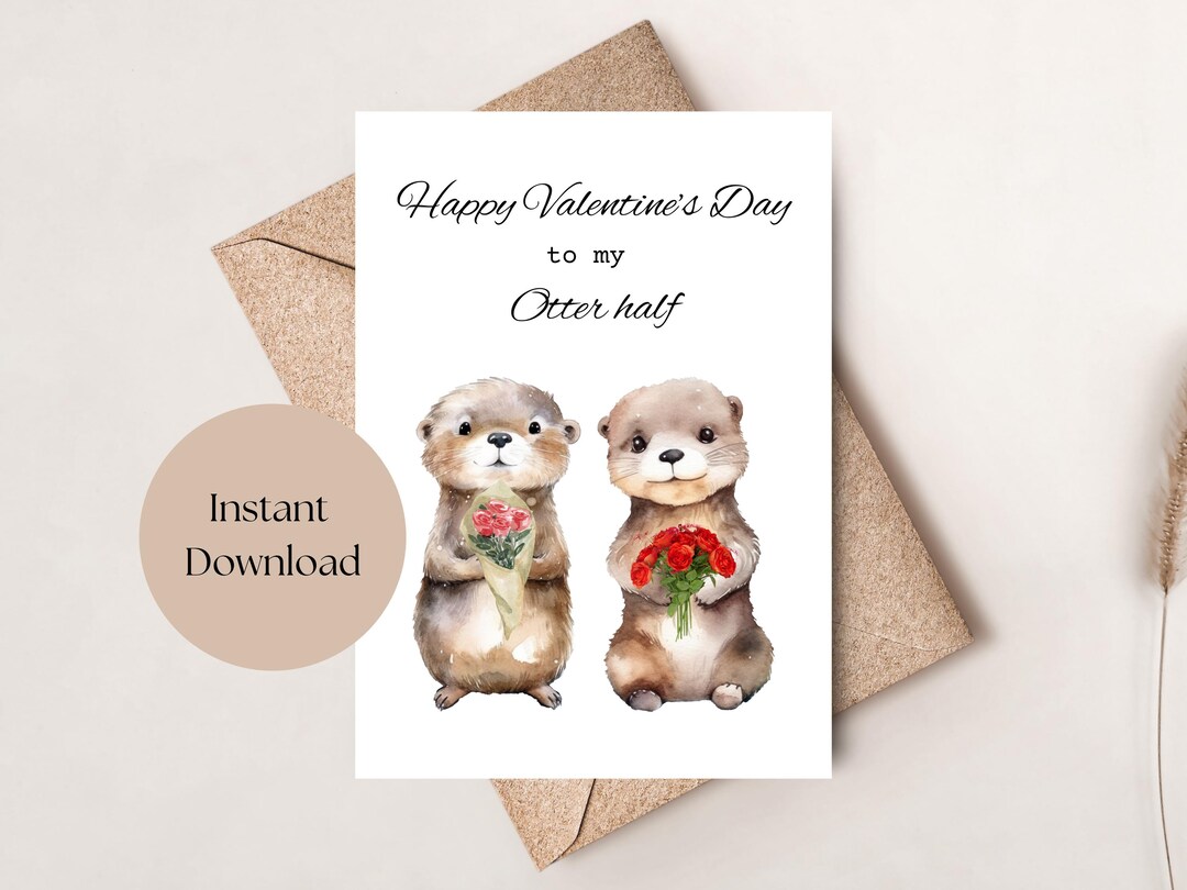 Printable Valentine's Day Card, Otter Half Valentine's Day Card, Punny ...