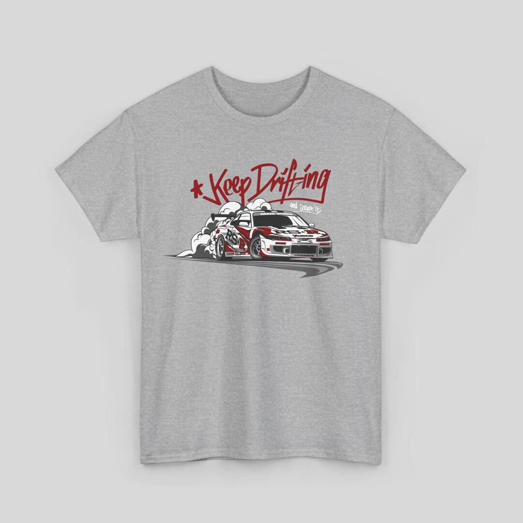 Keep Drifting Race Car Tee | Drift Racing Graphic Shirt, Motorsport ...